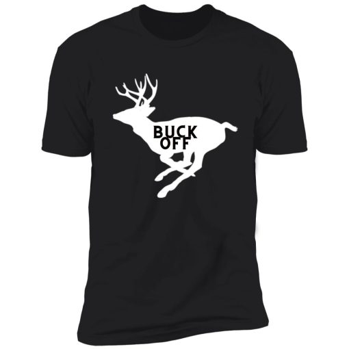 Buck OFF T-Shirt